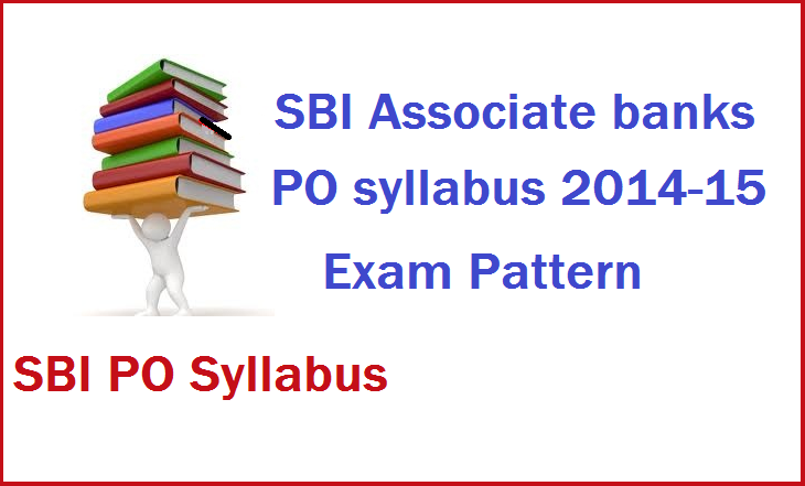 SBI Associate banks PO Exam Syllabus,Previous Model Papers and Pattern