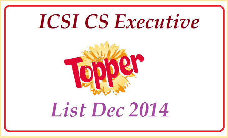 ICSI CS Executive Exam Toppers List Dec 2014-15 Top 50 Rank Holders