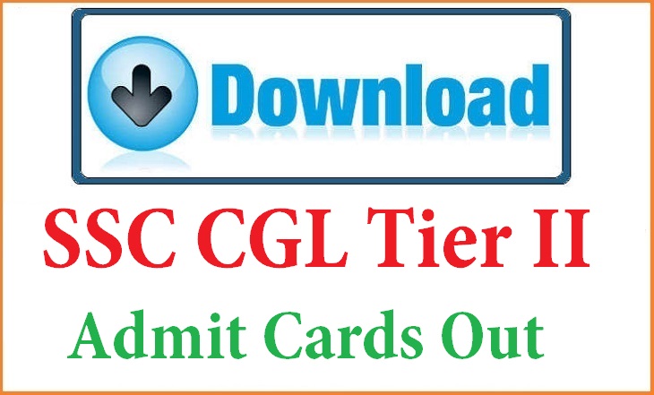 SSC CGL Tier II Admit card Download 2015 – Combined Graduate Level Tier 2