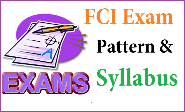 FCI Syllabus and Exam Pattern- Food Corporation of India