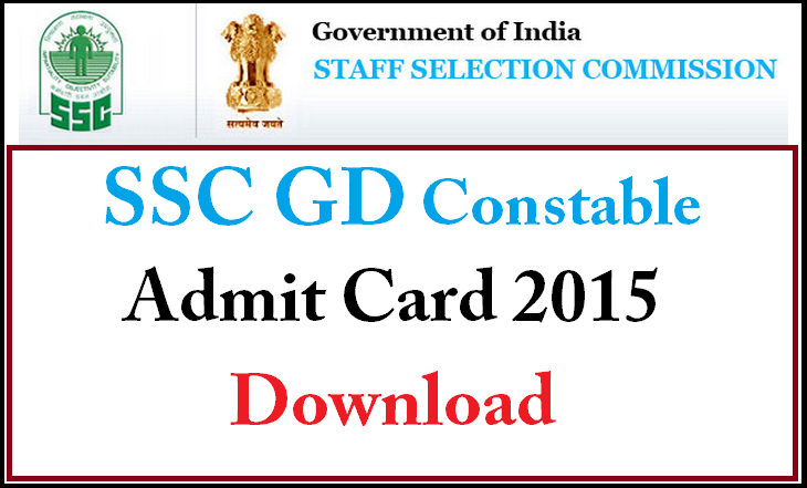 SSC Constable GD Admit Card Download @ ssc.nic.in Check Here
