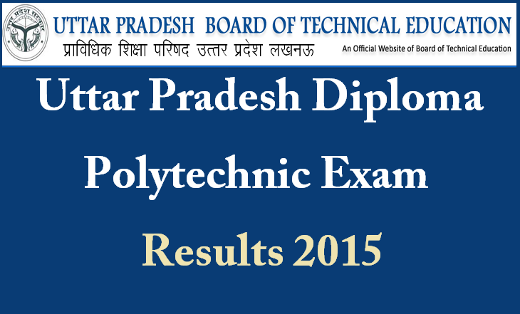 UPBTE Result 2015 BTEUP Polytechnic Diploma Results 2015 www.bteup.ac ...