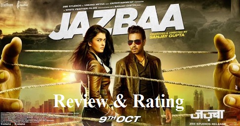Jazbaa Movie Review, Rating – Irrfan Khan, Aishwarya Rai
