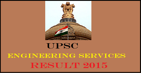 UPSC Engineering Services Examination ESE Result 2015 Declared: Check Here