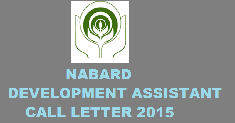 NABARD Admit Card 2015 For Development Assistant Released: Download ...