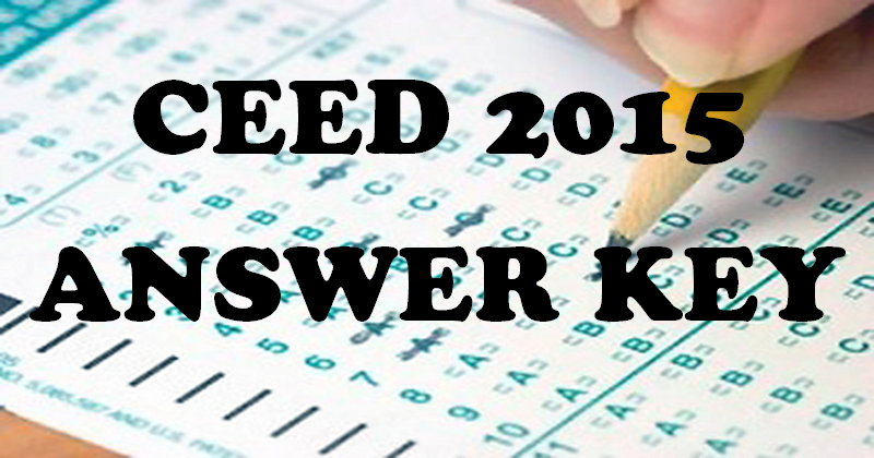 CEED Answer Key 2015: Download 6th Dec Common Entrance Exam for Design ...