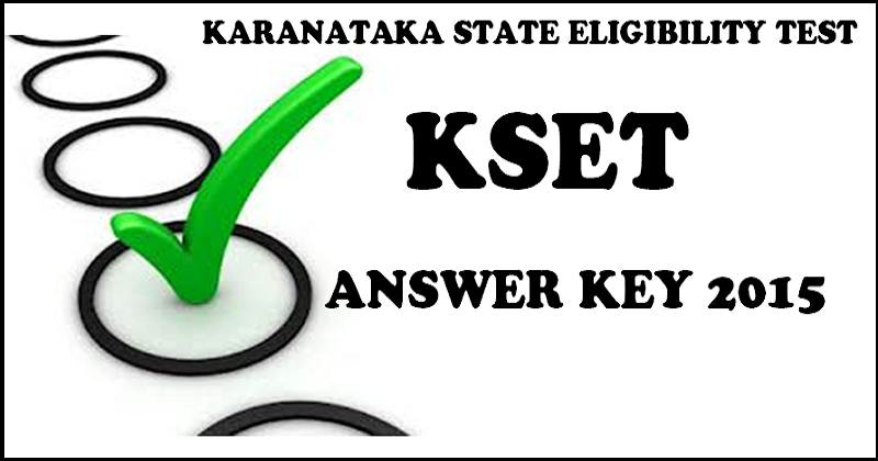 KSET Official Answer Key 2015 Released: Download Karnataka SET Answer ...