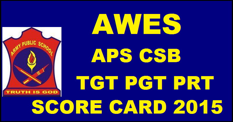 AWES APS CSB Score Card 2015 Download @ www.aps-csb.in For TGT PGT PRT