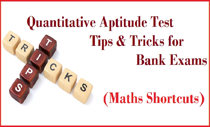 Quantitative Aptitude Test (QAT) Tips & Tricks For IBPS PO SO Bank Exams