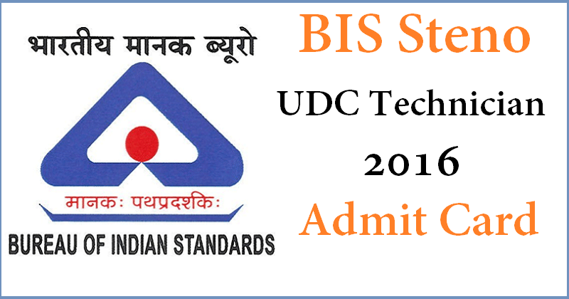 BIS Call Letter 2016 Steno UDC Technician Admit Card Download @ bis.org ...