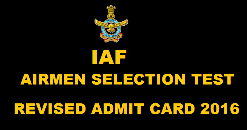 IAF Airmen Selection Test Admit Card 2016 Download Revised Hall Ticket ...