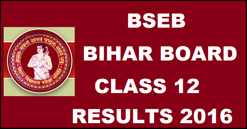 BSEB Bihar Board 12th Class Toppers List 2016 Pass Percentage Results ...