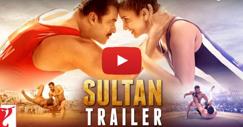 Salman Khan’s Sultan Movie Trailer Is Finally Out & You Will Love It For Sure