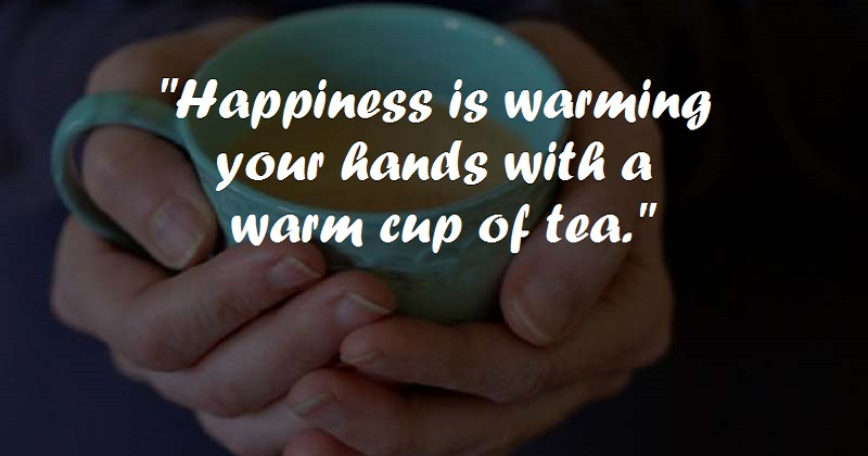 31 Quotes That Prove Chai Is The Best Answer To All Life Problems