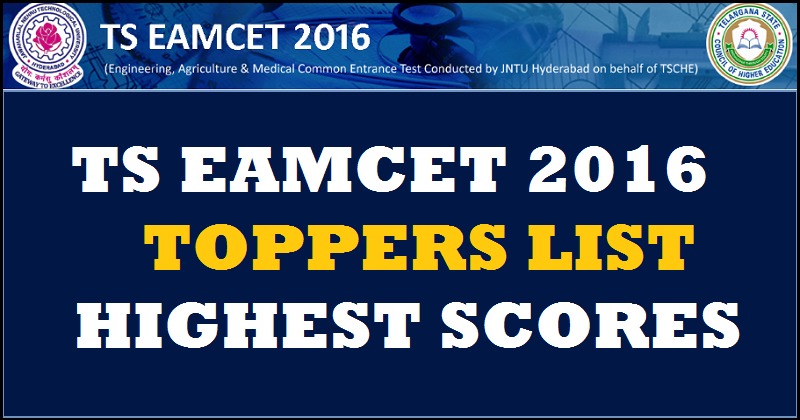 TS EAMCET Toppers List 2016 (Engineering & Medical) Highest Score Top ...