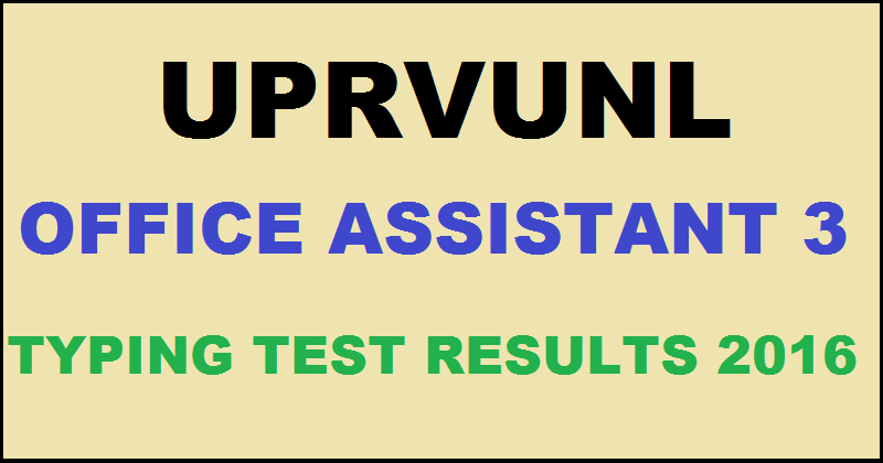 UPRVUNL Office Assistant Typing Test Results 2016 Out @ www.uprvunl.org ...