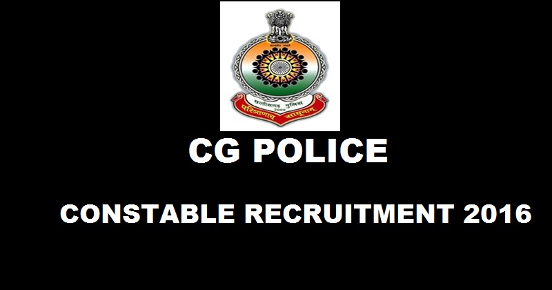Chhattisgarh CG Police Constable Recruitment 2016 Apply Online @ www ...
