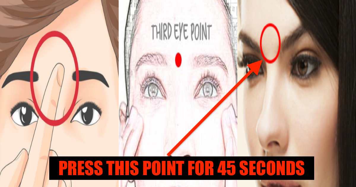 Press That Spot between Your Eyebrows For 45 Seconds, Here’s What ...