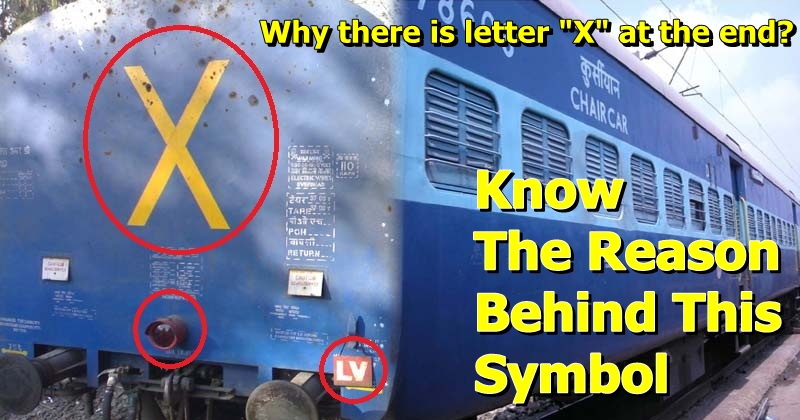 Here Is The Reason Behind The Letter “X” On The Last Wagon Of A Train
