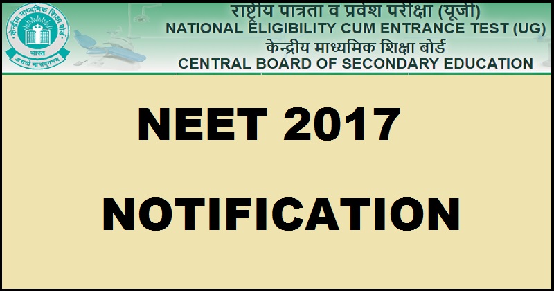 NEET 2017: Apply Online @ cbseneet.nic.in & Check Important Dates Exam ... NEET 2017: Apply Online @ cbseneet.nic.in & Check Important Dates Exam ...