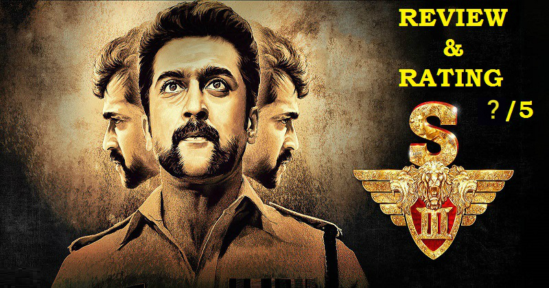 Singam 3 Si3 S3 Movie Review Rating Live Updates Suriya Anushka Shetty Shruti Haasan