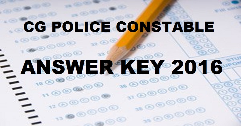 Chhattisgarh CG Police Constable Answer Key 2017 Cutoff Marks For GD ...