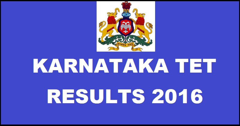 Declared!! Karnataka TET Results 2016 Score Card kartet1617.caconline ...