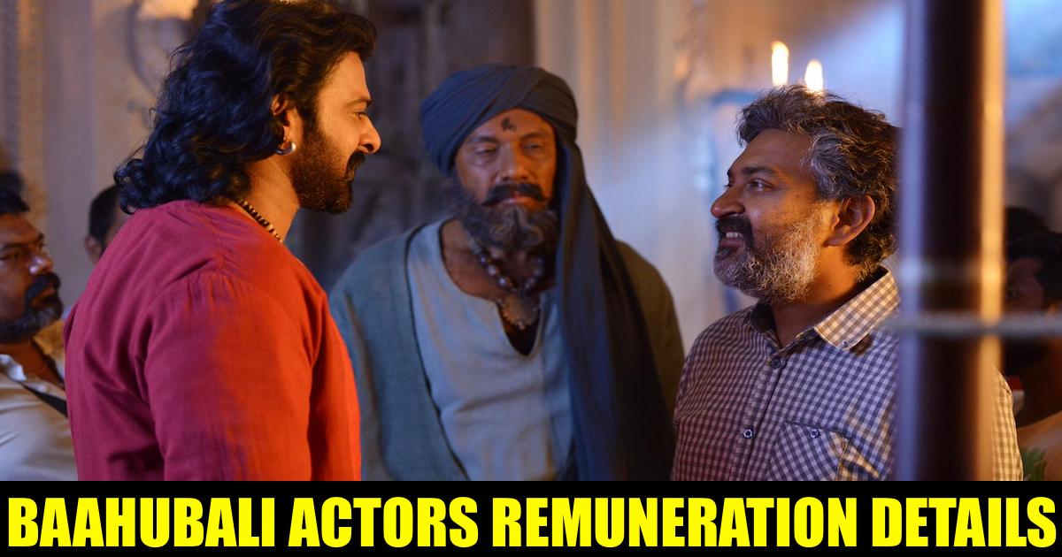 Revealed: Remunerations Of The ‘Baahubali 2’ Actors Will Surely Blow ...