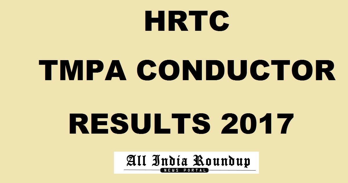 Hrtc Tmpa Conductor Results 2017 Marks Hrtc Apply Online Co In For