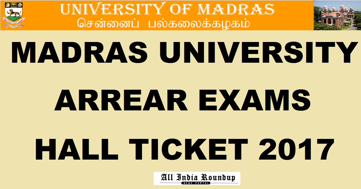 UNOM Madras University Arrear Exams Hall Ticket Nov 2017 Released ...