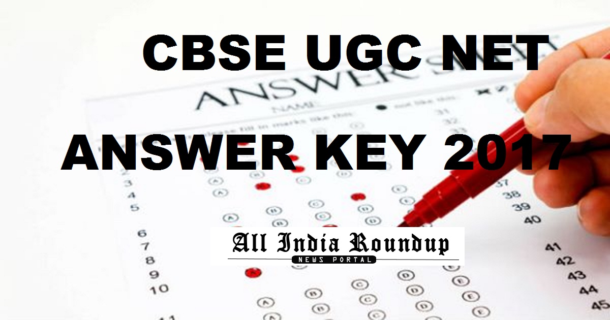 CBSE UGC NET Answer Key (Official) Available November 2017 Cutoff Marks ...