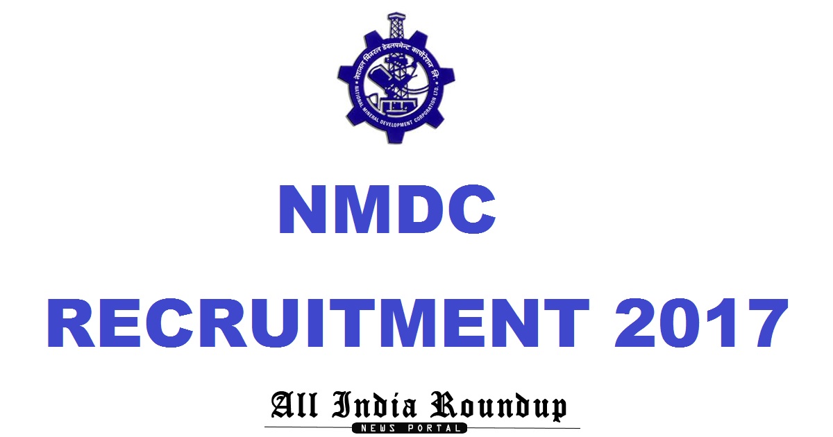 Nmdc Recruitment Notification 2017 For Executive Managerial Posts