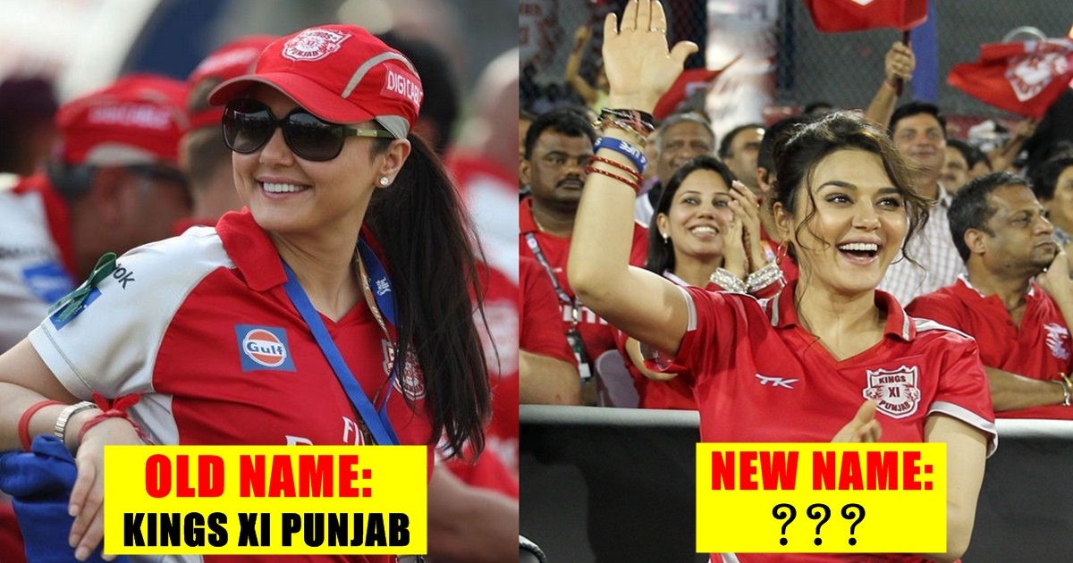 Preity Zinta’s Franchise Kings XI Punjab (KXIP) ‘Seeks Name Change ...