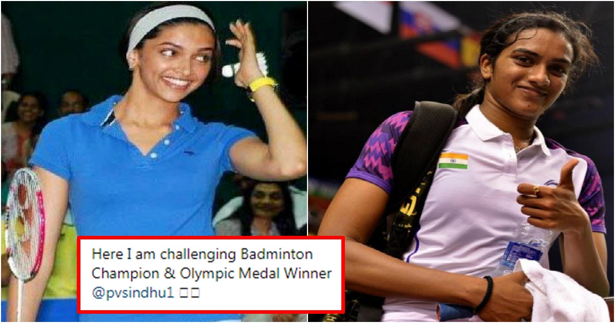 Just Before ‘PADMAN’ Release, PV Sindhu Gets Challenged By Deepika Padukone