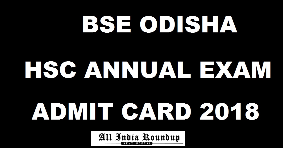 Www.bseodisha.ac.in – BSE Odisha HSC Annual Exam Admit Card 2018 ...