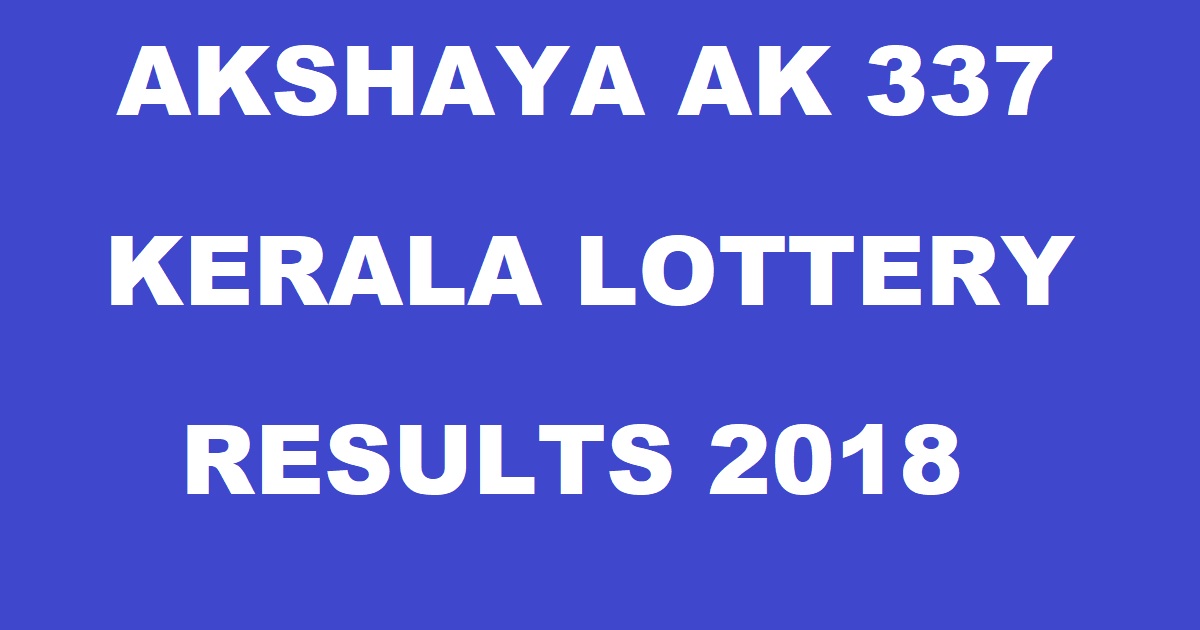 Akshaya AK 337 Lottery Results Released