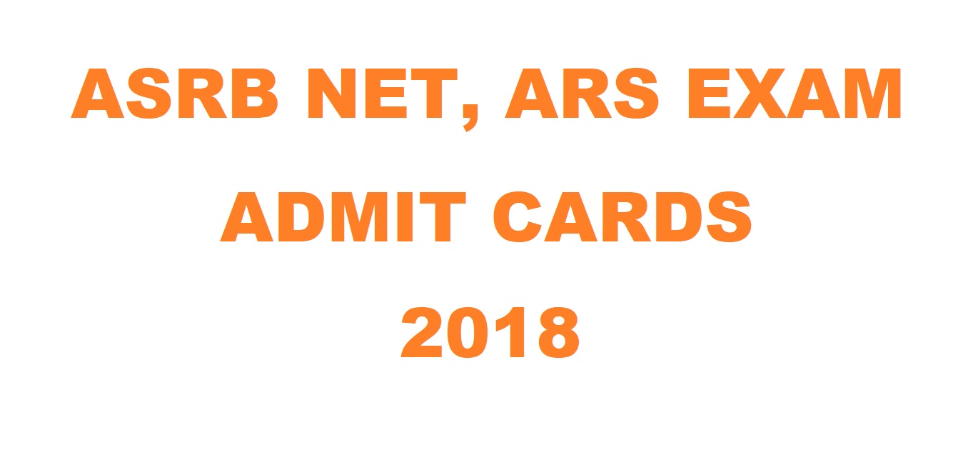 ASRB ARS NET Admit Card 2018 Hall Ticket Released Download @ www.asrb ...