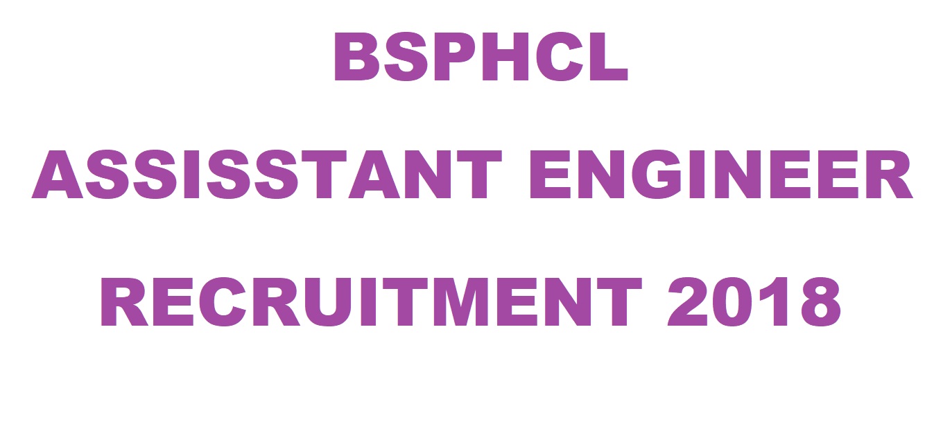 BSPHCL AE Recruitment 2018 For Assistant Engineer Through GATE Score ... BSPHCL AE Recruitment 2018 For Assistant Engineer Through GATE Score ...