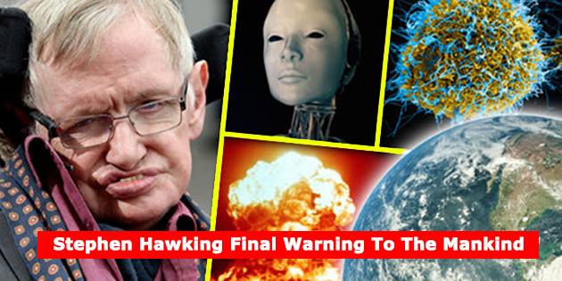 Stephen Hawking Final Warning To The Mankind: Leave Earth Or Face ...