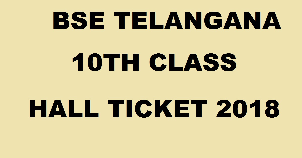 Telangana 10th Class Hall Ticket 2018 @ bse.telangana.gov.in – Download ...