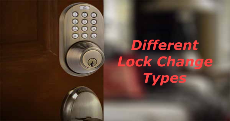 Here Are The Different Lock Change Types and Installments
